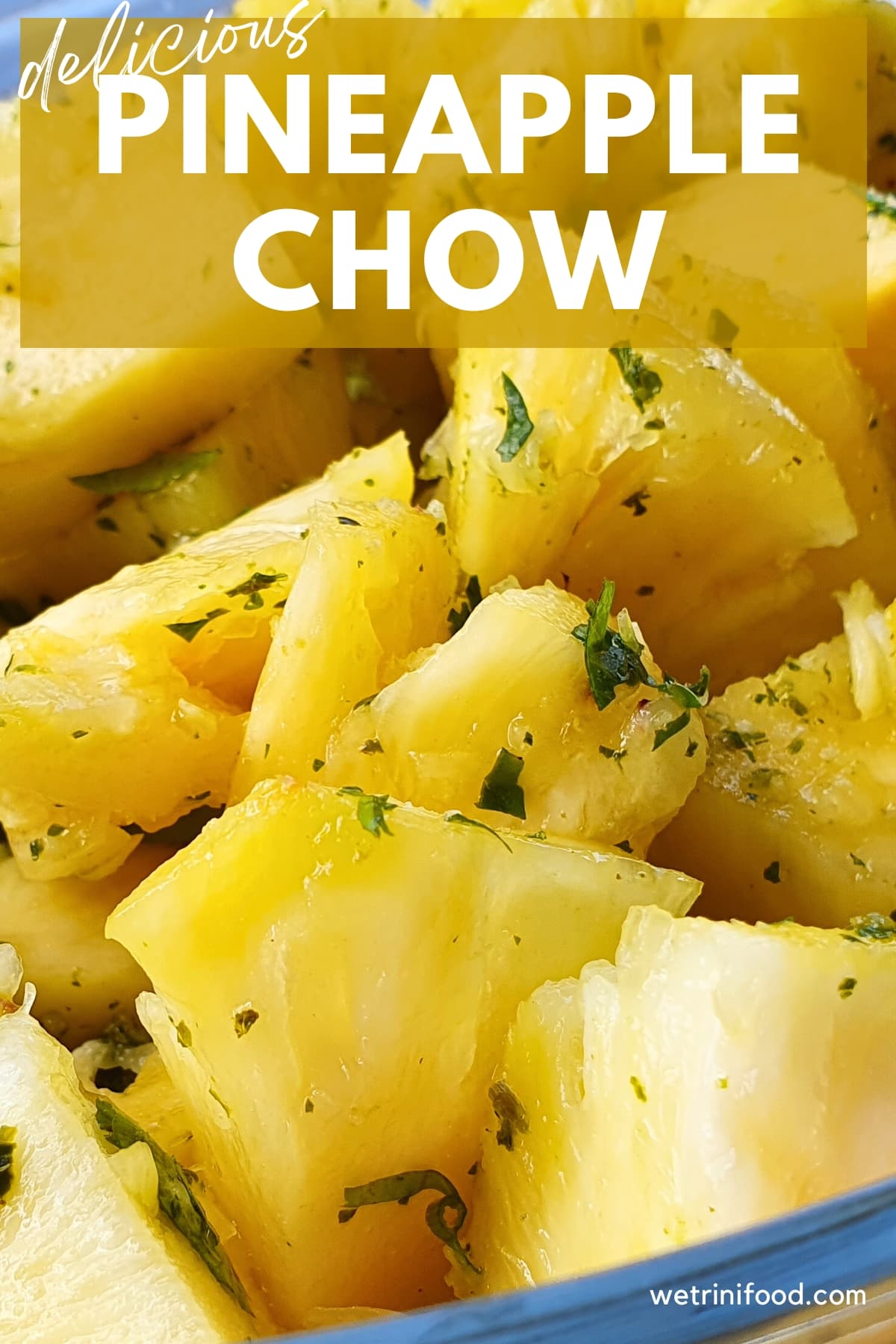 Simple Pineapple Chow Recipe - We Trini Food